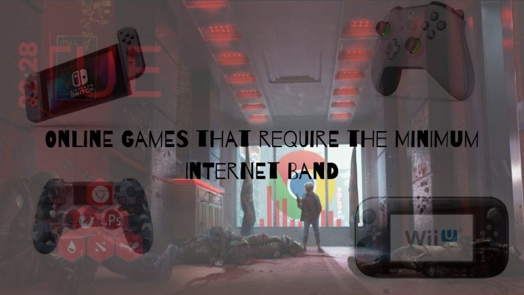 Online Games that require the Minimum Internet Band – ScreenHub ...