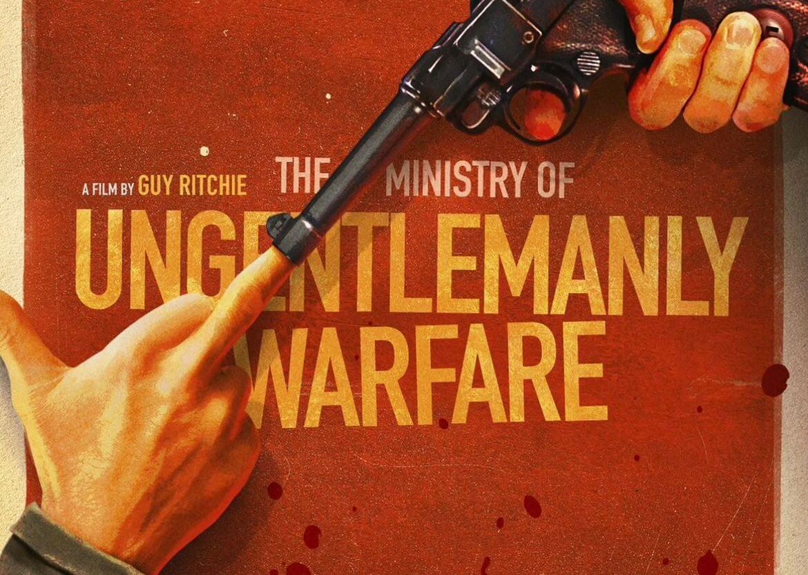 Guy Ritchie’s ‘The Ministry of Ungentlemanly Warfare’ Hits Cinemas This ...